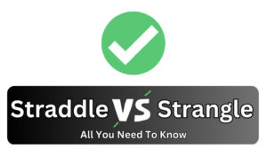 Straddle and Strangle - The Options Strategy for regular income.