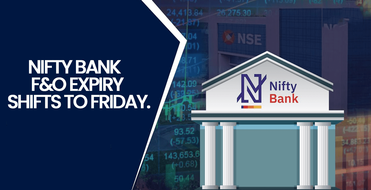 Why NSE has shifted Bank Nifty Expiry on Friday?